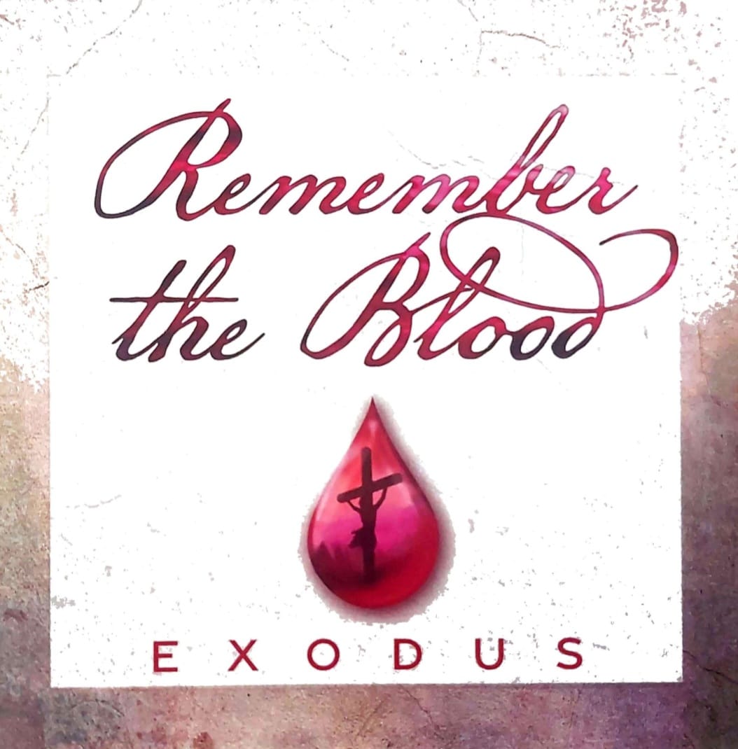 SPOTLIGHT CD REVIEW: REMEMBER THE BLOOD- EXODUS – Southern Gospel Spotlight